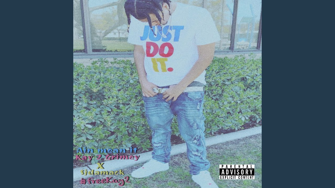 Ain Mean It (feat. Kay 2 Grimey) - YouTube