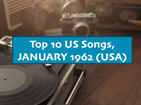 Top 10 Songs JANUARY 1962; Barbara George, Chubby Checker, James Darren ...