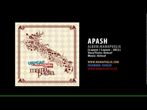 APASH album MAMAPUGLIA Ushcaf Robbaciotta dialetto cerignolano - YouTube