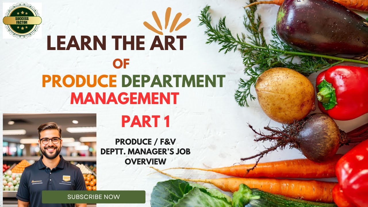 Become a Successful Produce/F&V Department Manager - YouTube