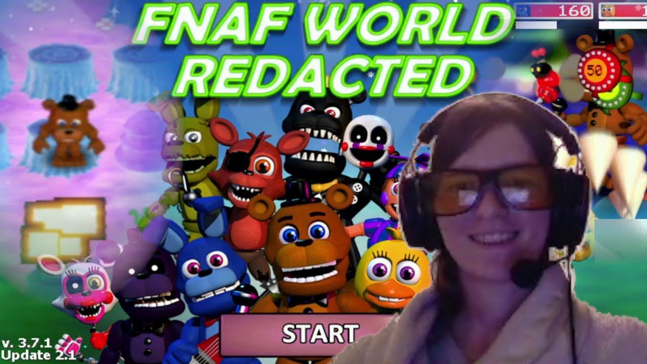 A FNaF World veteran plays FNaF World Redacted for the first time - YouTube