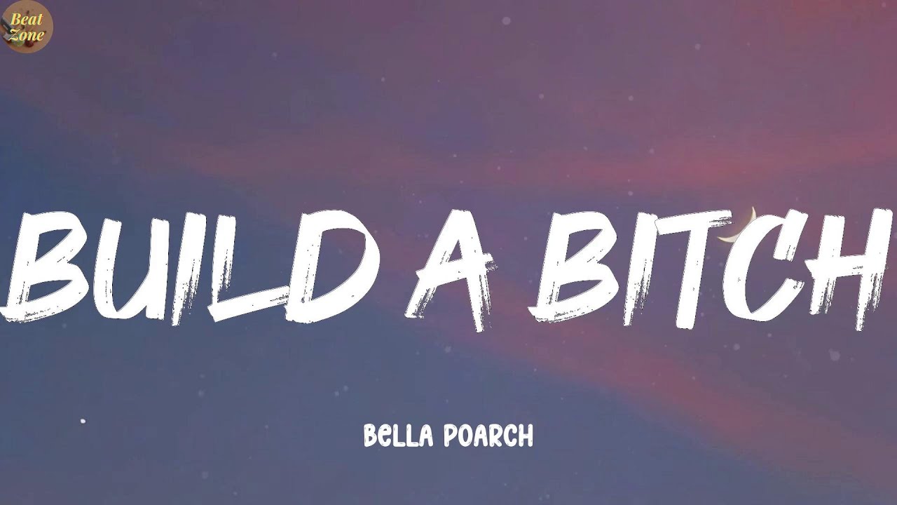 Build a Bitch - Bella Poarch (Lyrics) | Charlie Puth, Shawn Mendes ...