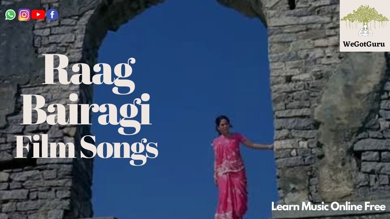 Raag Bairagi | Film Songs | WeGotGuru | Learn Music Online - YouTube