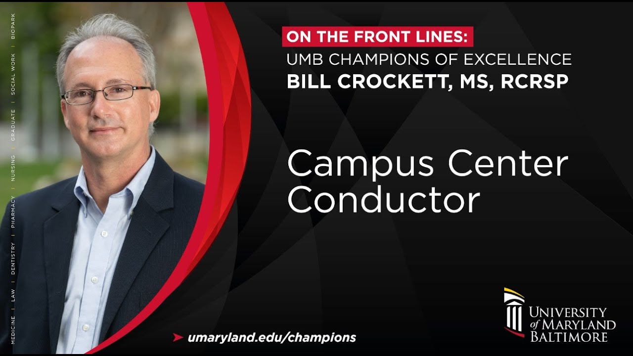 UMB Champion of Excellence - Bill Crockett, MS, RCRSP - YouTube