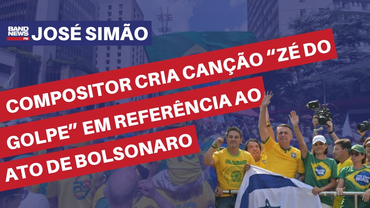 Compositor cria canção exclusiva para manifestação de Bolsonaro | José ...