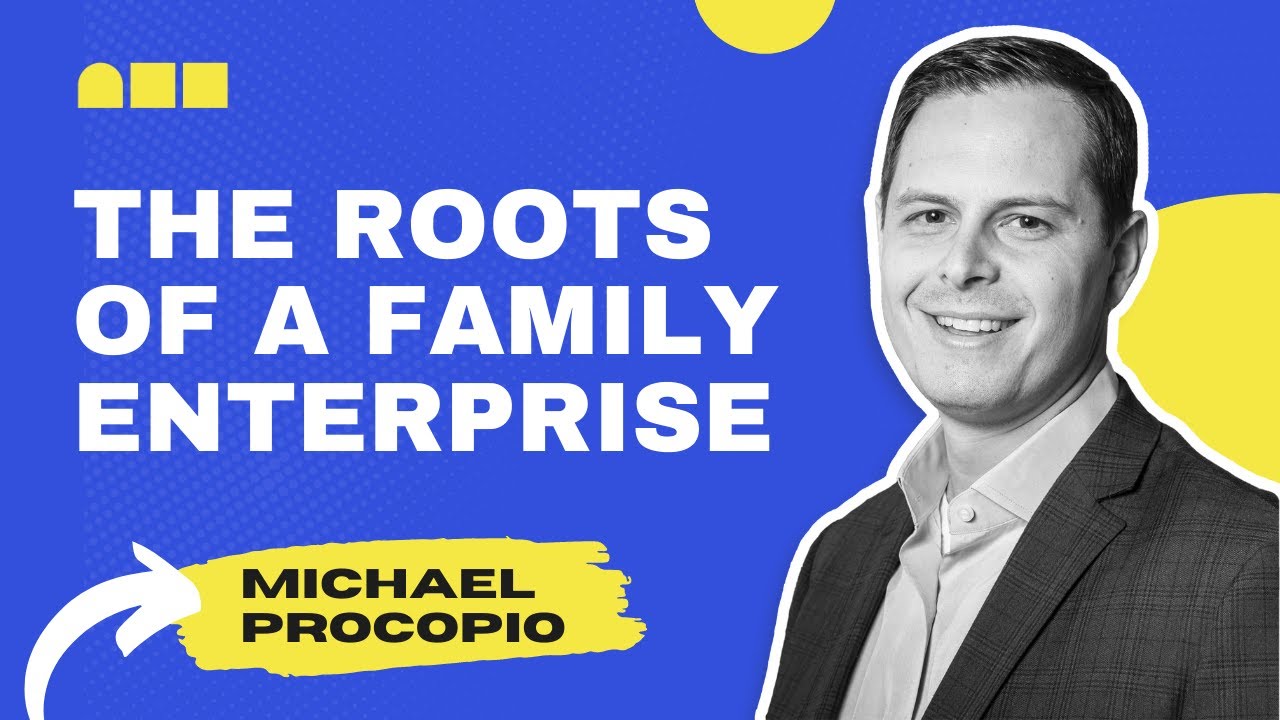 The Roots of a Family Enterprise: Michael Procopio Shares His Story - YouTube