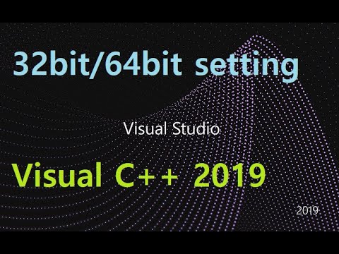 64bit 32bit dev environment set Visual C++ 2019 - YouTube