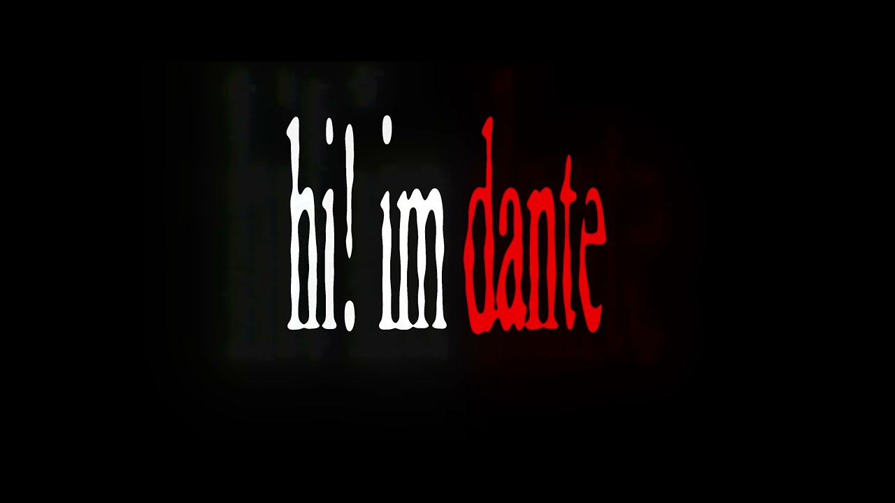 hi! im dante / 2player - YouTube