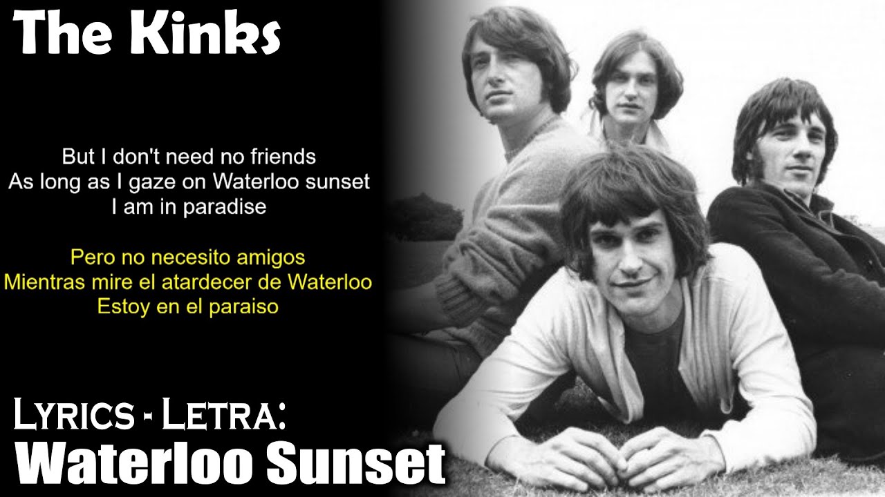 The Kinks - Waterloo Sunset (Lyrics Spanish-English) (Español-Inglés ...