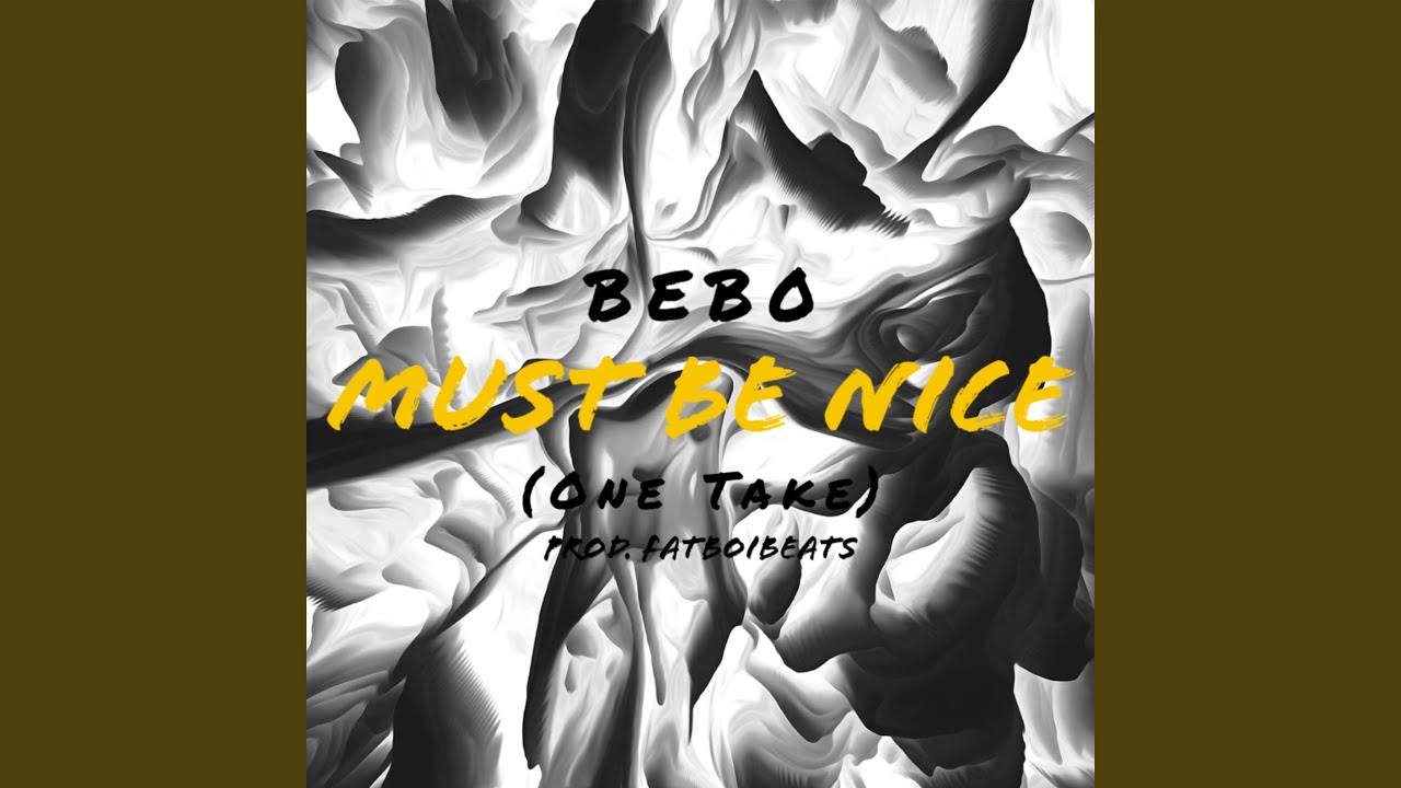 Must Be Nice (One Take) - YouTube