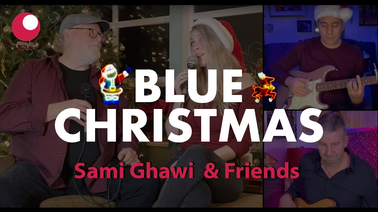 BLUE CHRISTMAS - Sami Ghawi & Friends (The Apartment) - YouTube