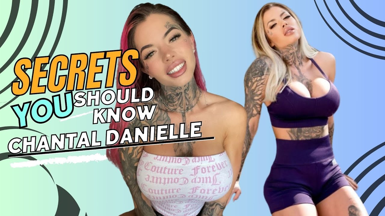 Chantal Danielle Bio Breakdown: The Rise to Fame - YouTube