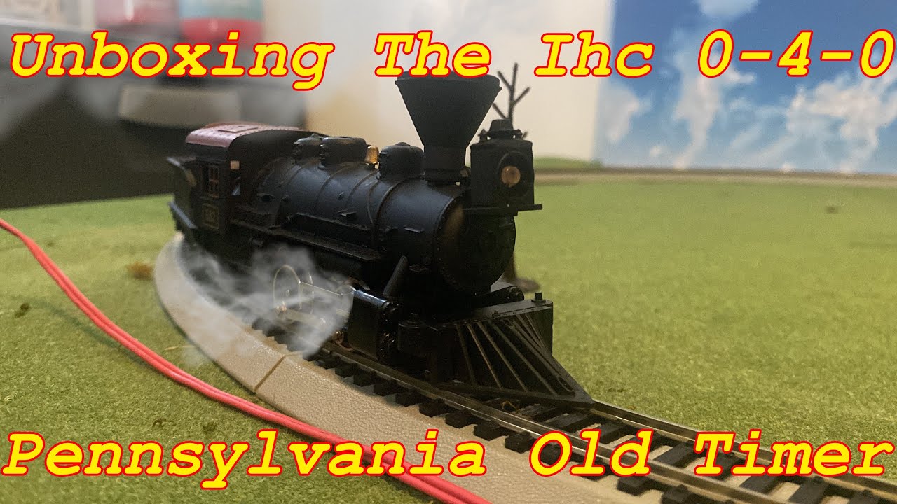 Unboxing The Ihc 0-4-0 Pennsylvania Old Timer| Model Trains - YouTube