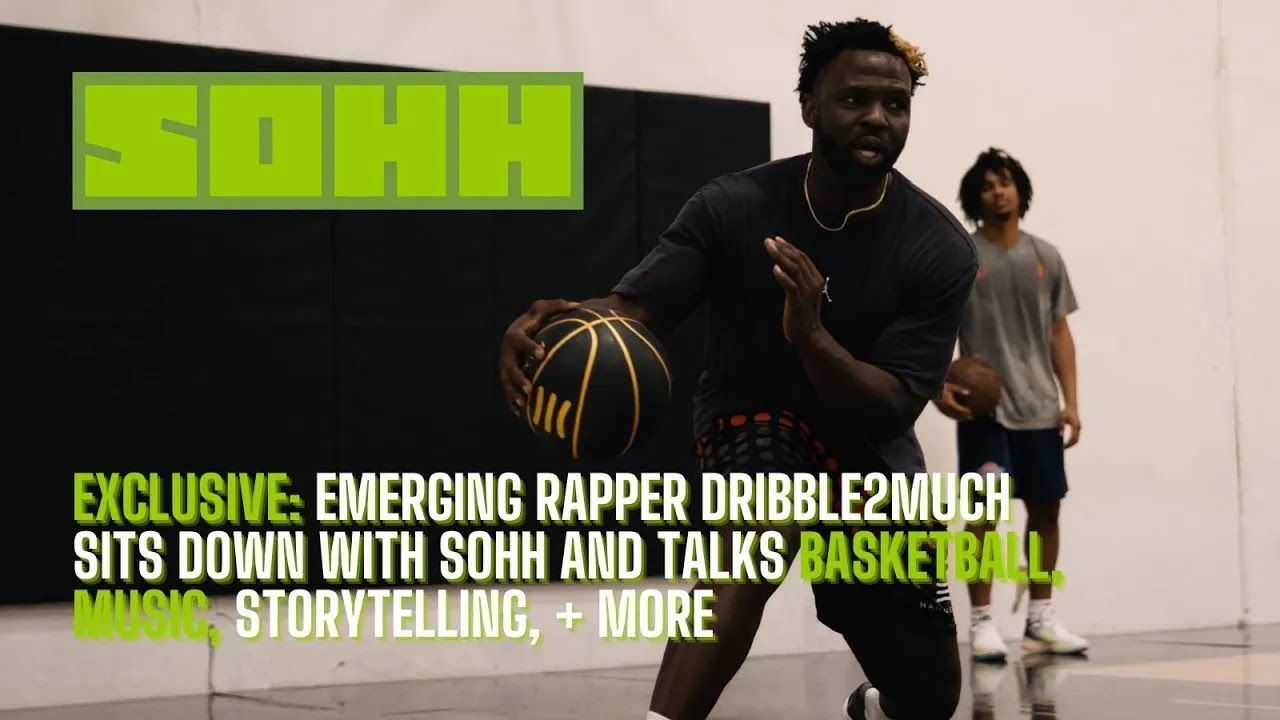 Emerging Rapper Dribble2Much Sits Down With SOHH And Talks Basketball ...