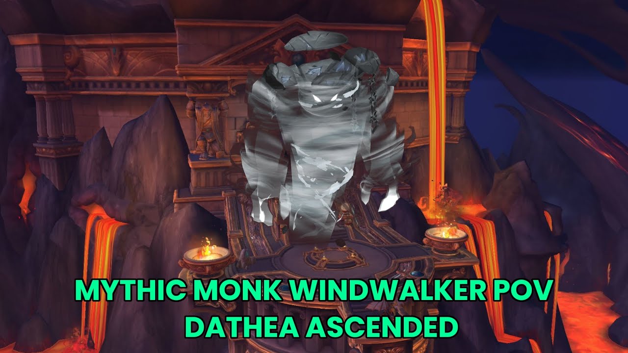 Dathea Ascended MYTHIC | Monk Windwalker POV - YouTube