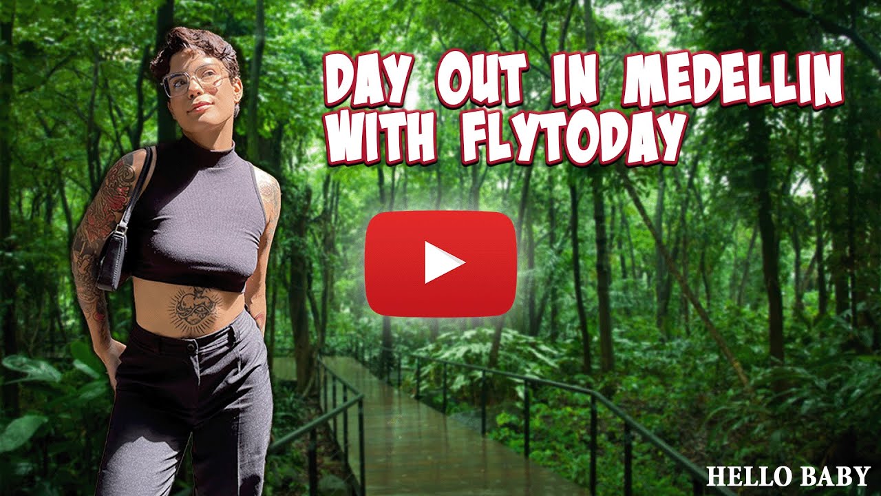 A day out in Beautiful Medellin With gorgeous FlyToday! - YouTube