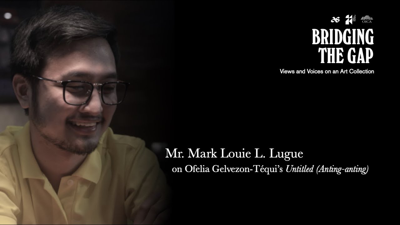 Bridging the Gap - Ep. 4: Mr. Mark Louie Lugue on Ofelia Gelvezon-Téqui ...