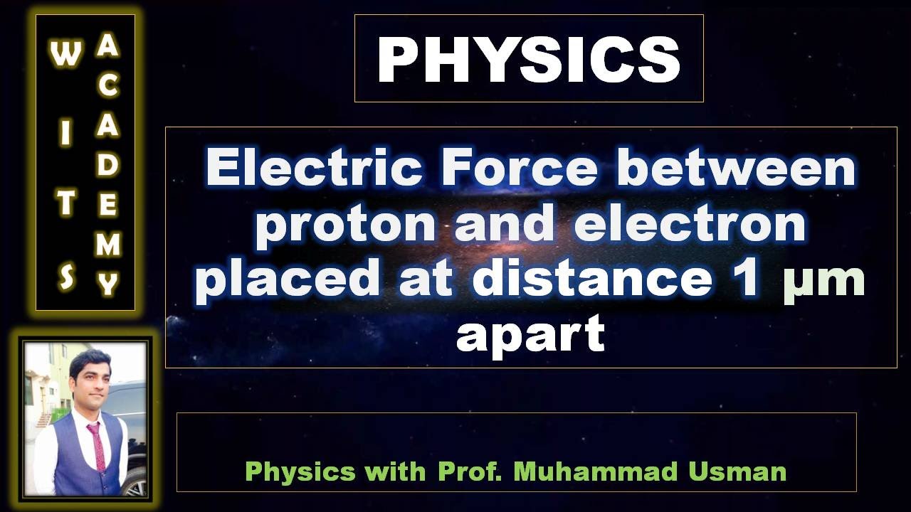 Force between electron and proton at a distance of 1 micrometer - YouTube