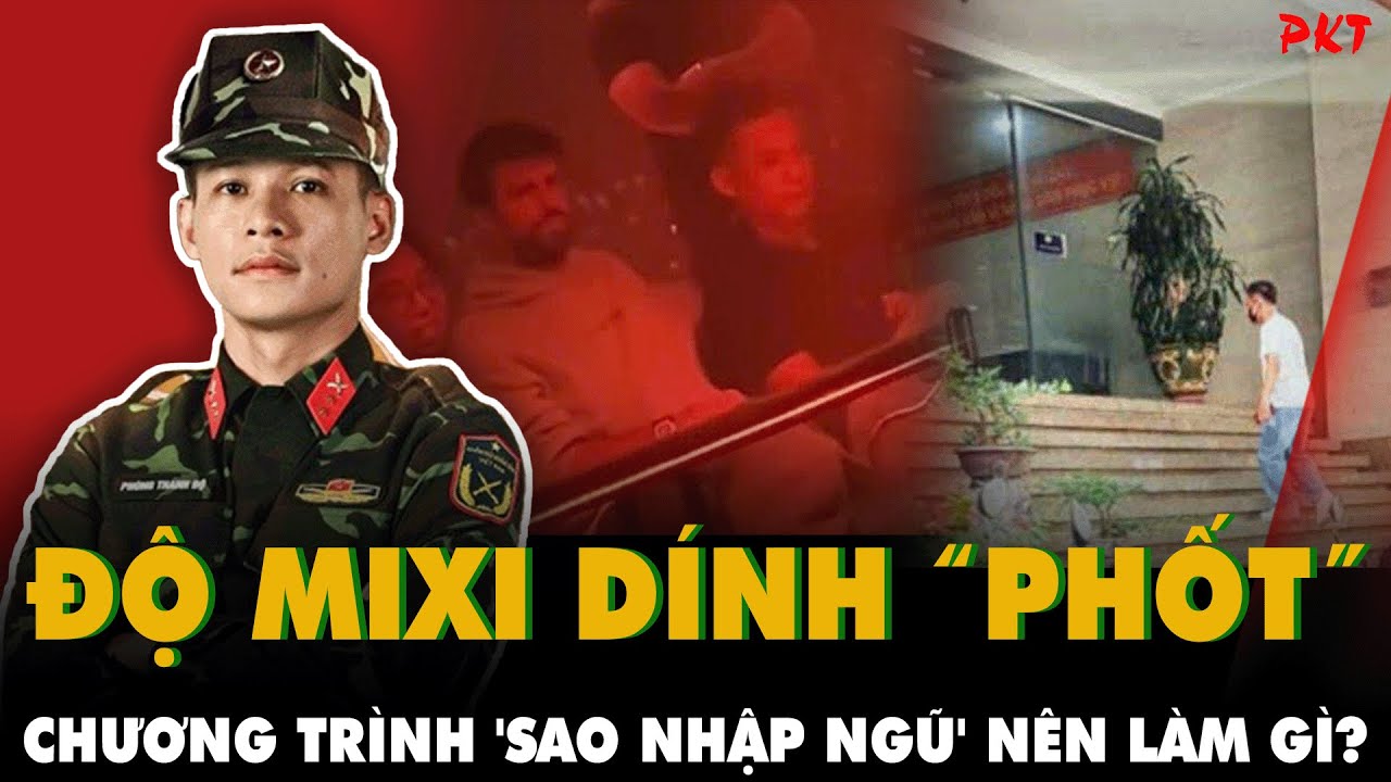 Quá bất ngờ: ĐỘ MIXI HÚT SHISHA VÀ VĂNG TỤC, chương trình 'SAO NHẬP NGŨ ...