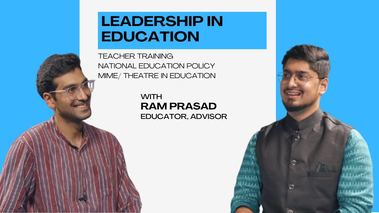 In conversation with Ram Prasad | Teacher, Educator & Advisor ...