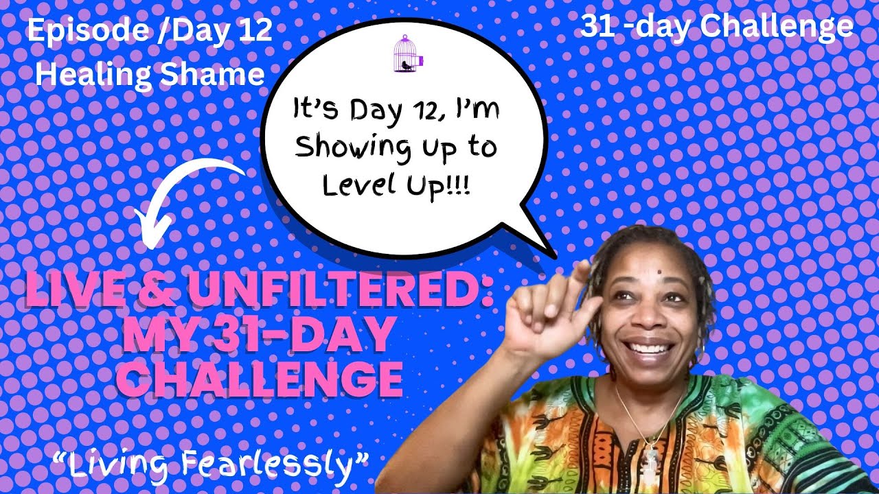 Day 12 Level Up Challenge: Healing Shame - YouTube