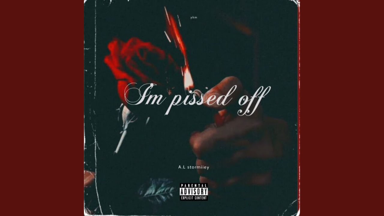 I'm Pissed Off - YouTube