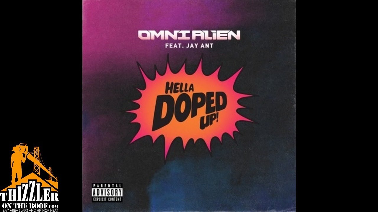Omni Alien ft. Jay Ant - Hella Doped Up [Thizzler.com] - YouTube