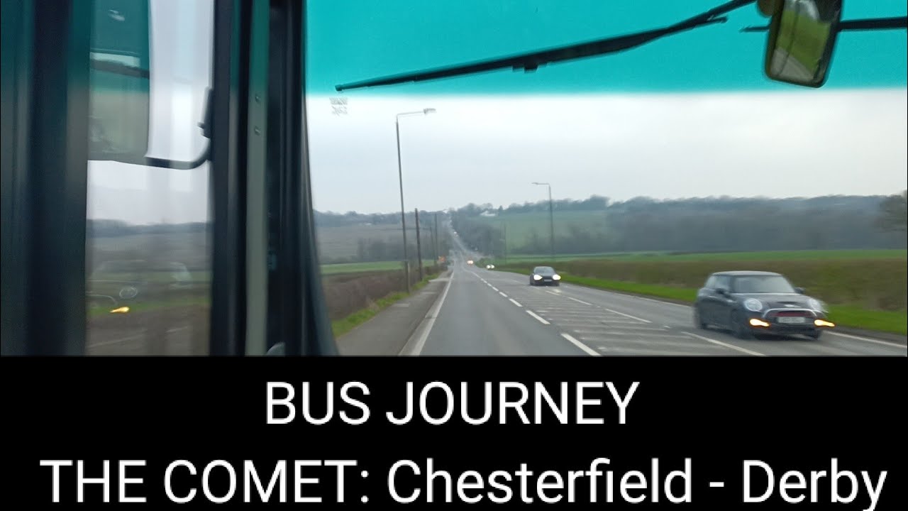 🇬🇧 BUS JOURNEY (TIMELAPSE) | Trent Barton THE COMET: Chesterfield Derby ...