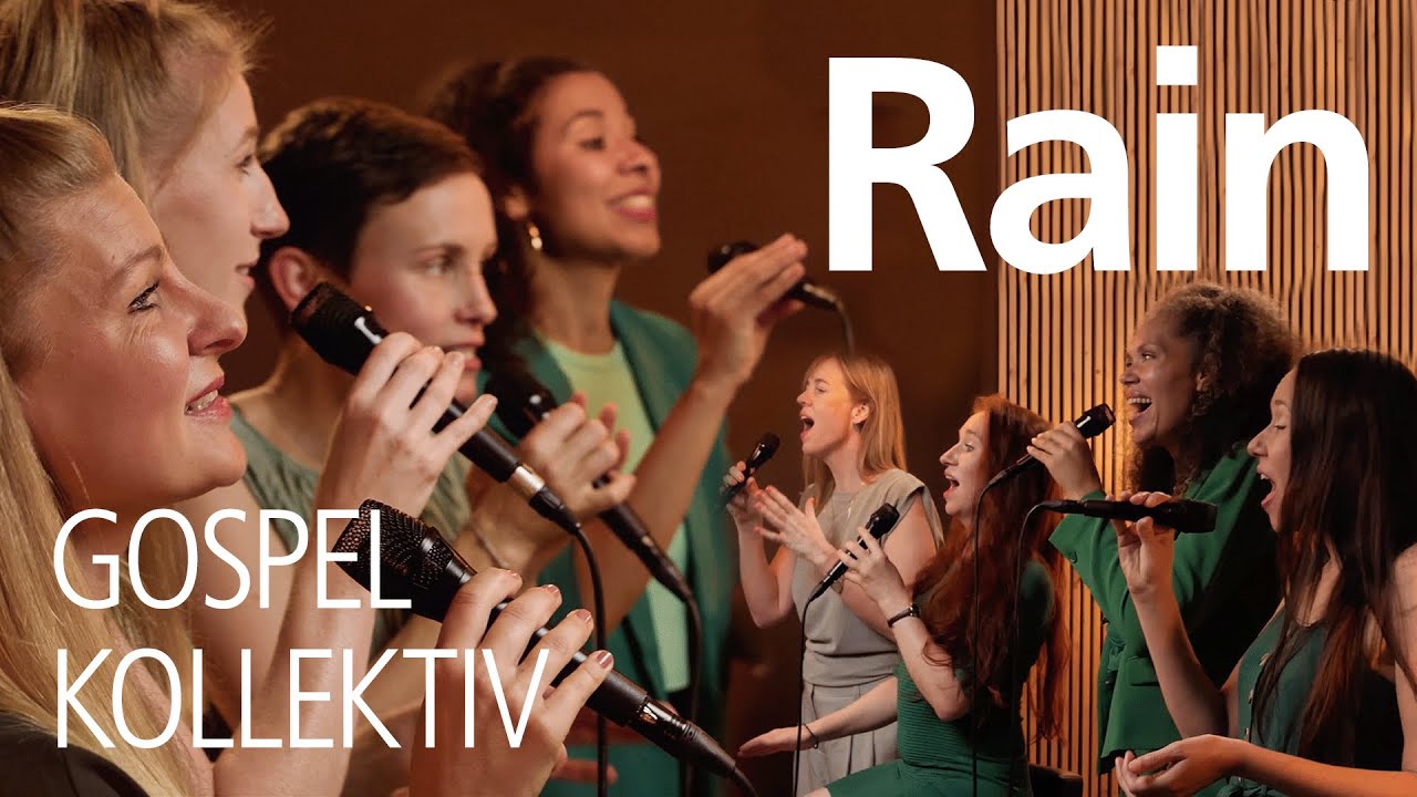 Rain - Sunday Service Choir | GOSPEL KOLLEKTIV(Cover) - YouTube
