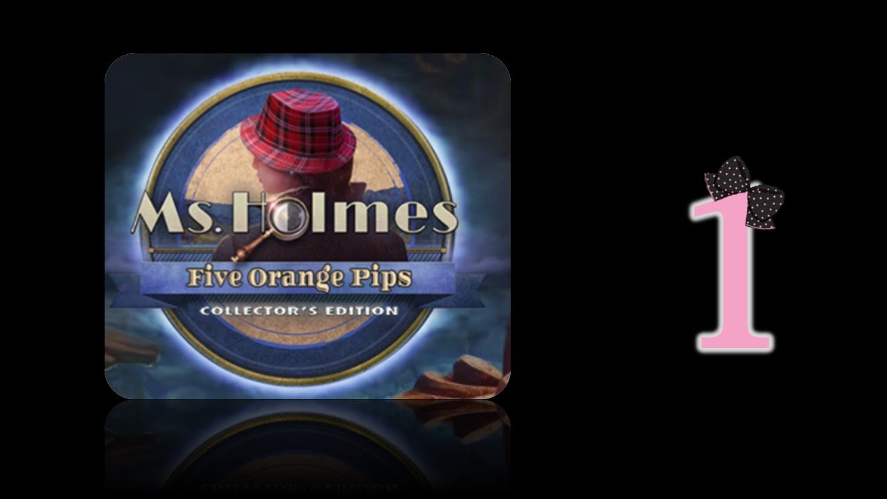 Ms Holmes 2: Five Orange Pips (CE) - Ep1 - YouTube