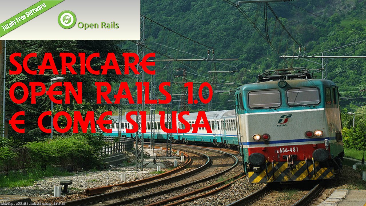 Scaricare e installare Open Rails 1.0 - YouTube