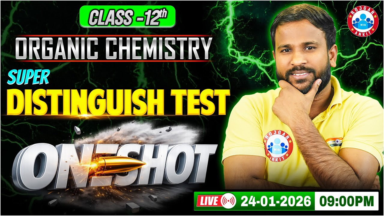 Organic Chemistry | Super Distinguish Test One Shot | Class 12 ...