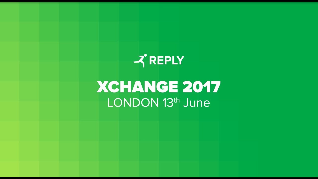 Reply Xchange 2017 - First Stop: London - YouTube