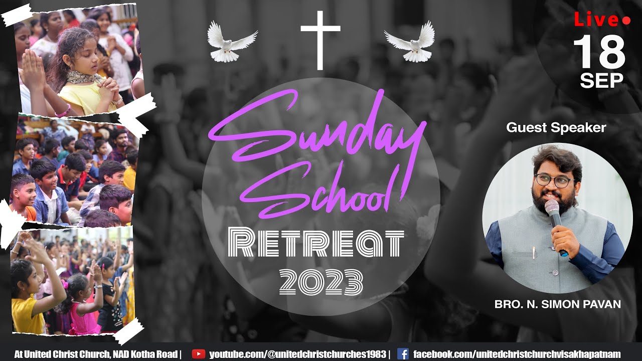 SUNDAY SCHOOL RETREAT 2023 || 18-09-2023|| United Christ Churches NAD ...