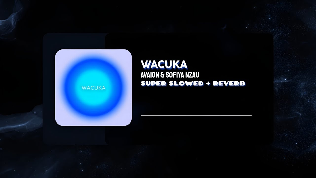 HOUSE | WACUKA [Super Slowed + Reverb] - AVAION & SOFIYA NZAU - YouTube