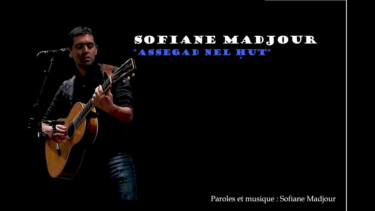 Sofiane Madjour - Assegad nel hut (Le pêcheur) - YouTube