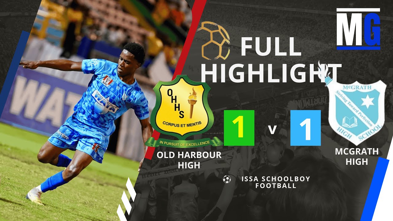 Old Harbour 1-1 McGrath High Full Match Highlights | Jamaica Schoolboy ...