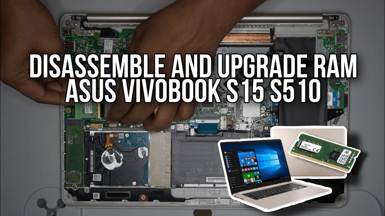 HOW TO DISASSEMBLE AND UPGRADE RAM | ASUS VivoBook S15 S510 - YouTube