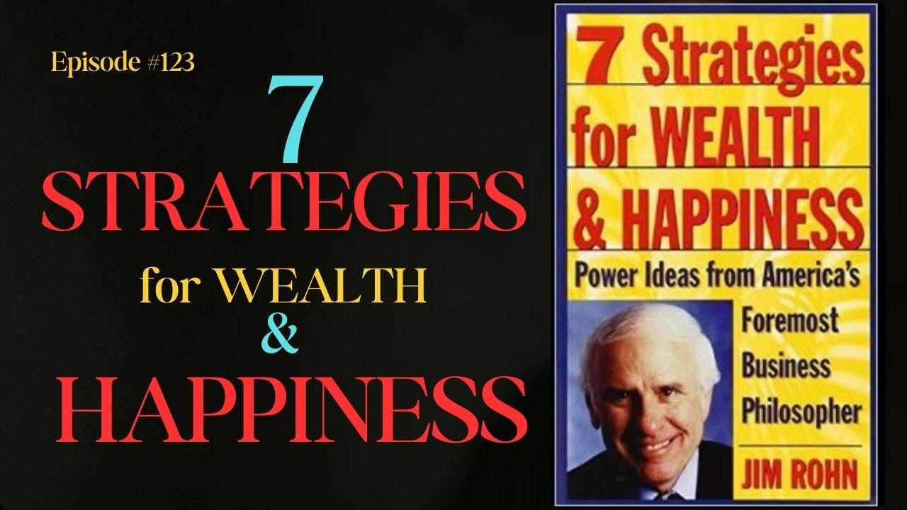 Jim Rohn – 7 Strategies for Wealth & Happiness | Full Audiobook ...