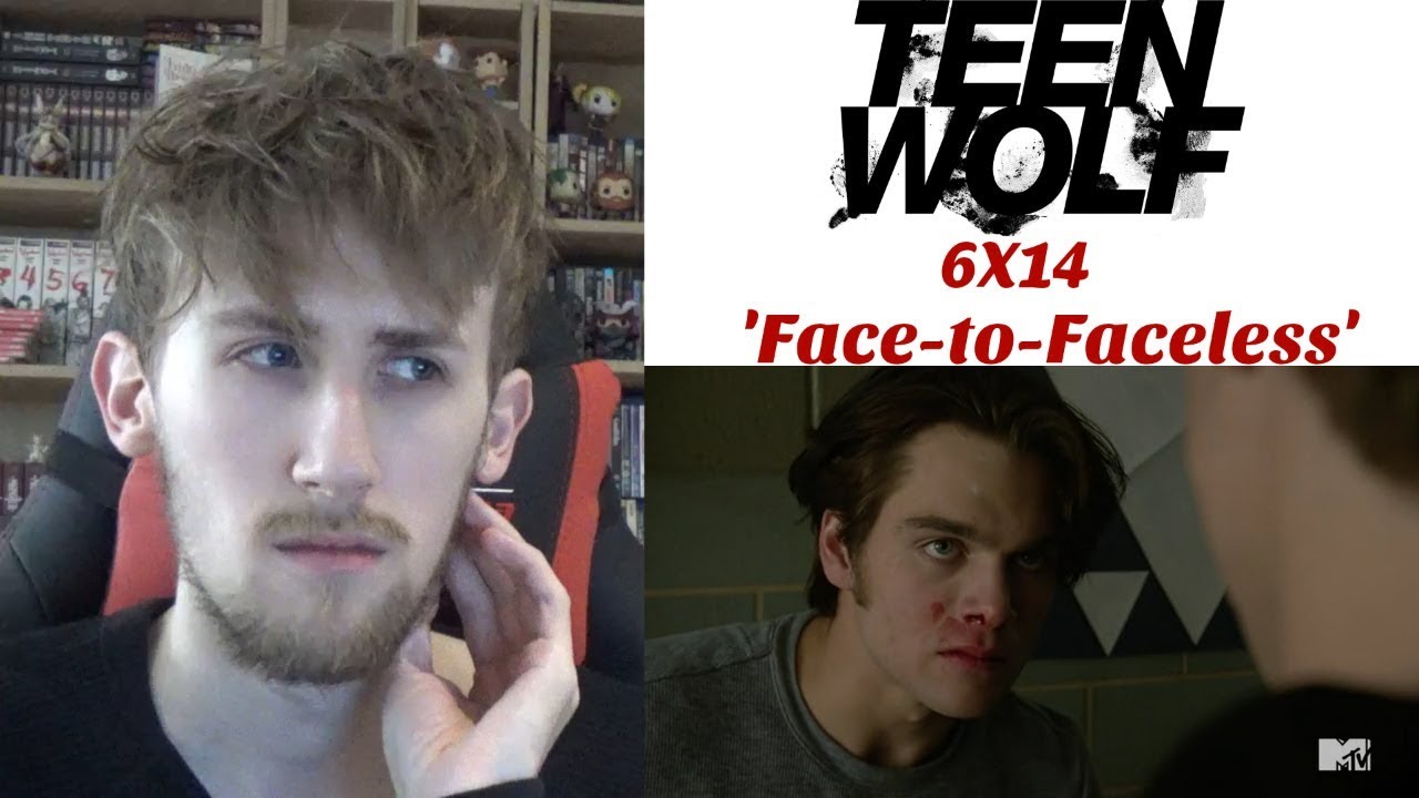 Teen Wolf Season 6 Episode 14 - 'Face-to-Faceless' Reaction - YouTube