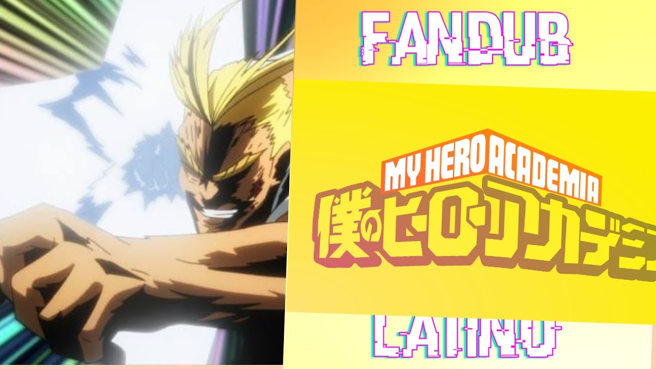 MY HERO ACADEMIA ALL MIGHT VS NOMU (USJ ATACK FANDUB LATINO RESUBIDO ...