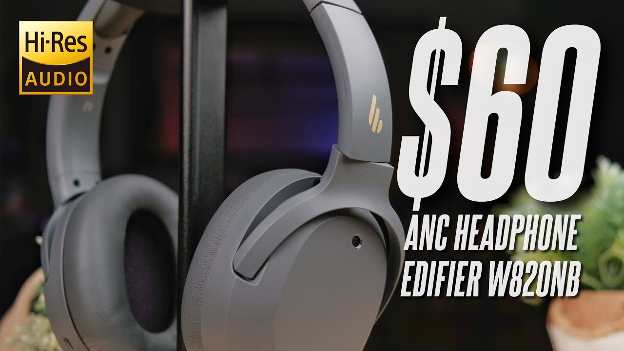 Hi-Res ANC Headphones for $60!?Edifier W820NB In-Depth Review! - YouTube