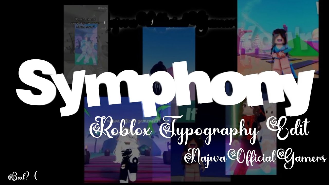 Symphony ll Roblox Typography Edit ll - YouTube