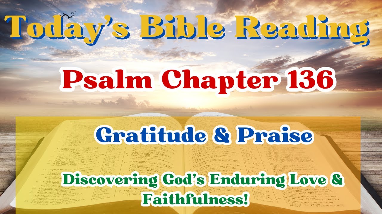 "🙌 Gratitude & Praise: Psalm 136 Reading - Discovering God's Enduring ...
