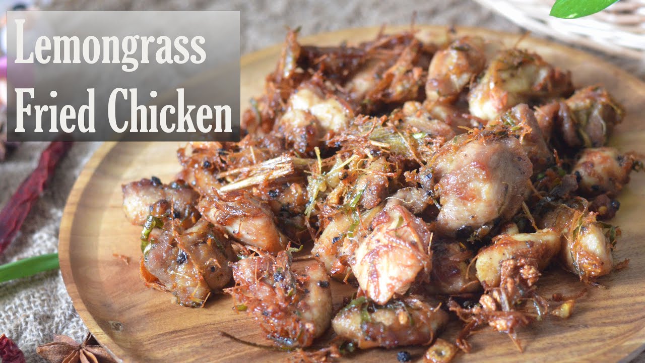Thai style Lemongrass Fried Chicken | 泰式香茅炸鸡 | Ayam Goreng Serai ala ...