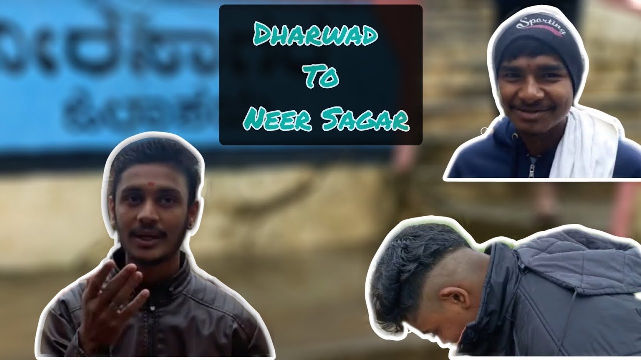 Patil ke vlogs-16 Dharwad to neer sagar 27/07/2023 #patilvlogs ️🧿 - YouTube