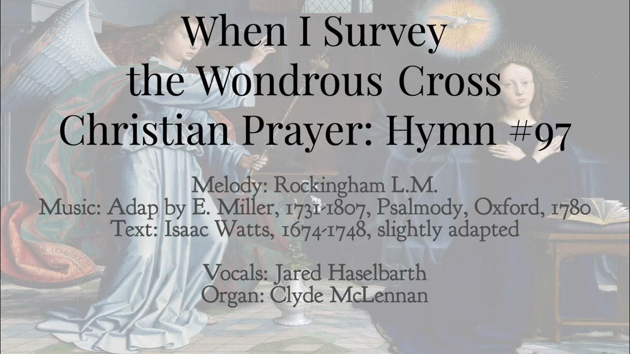When I Survey the Wondrous Cross ***LENTEN HYMN*** - YouTube