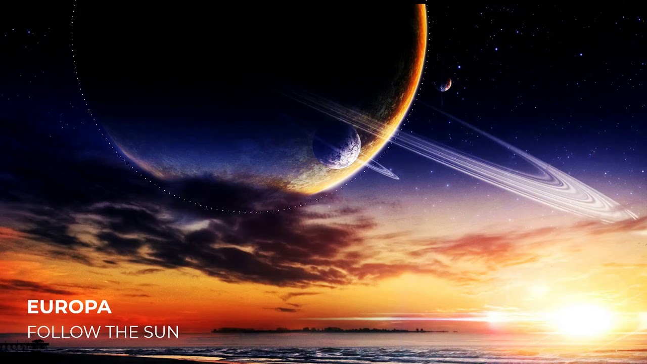 Europa - Follow The Sun - YouTube