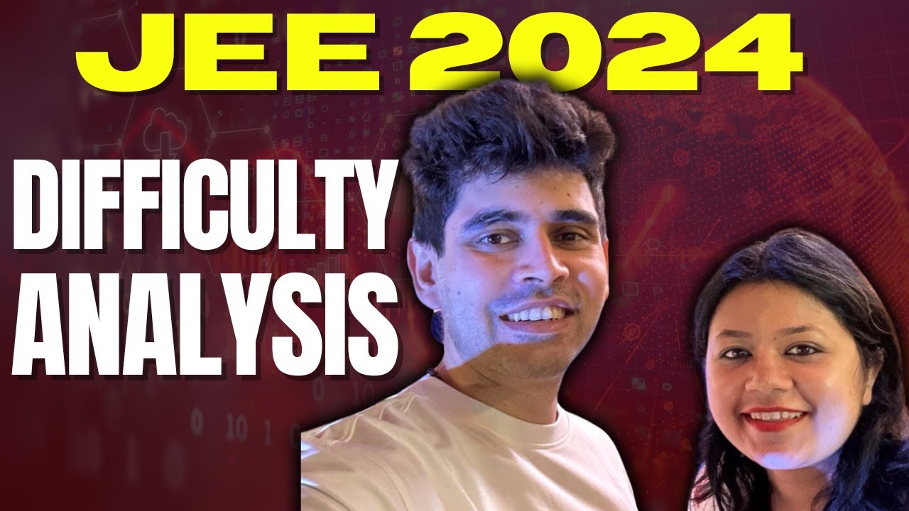 JEE 2nd ATTEMPT- Difficulty LEVEL Analysis - What to EXPECT! #jee1 ...