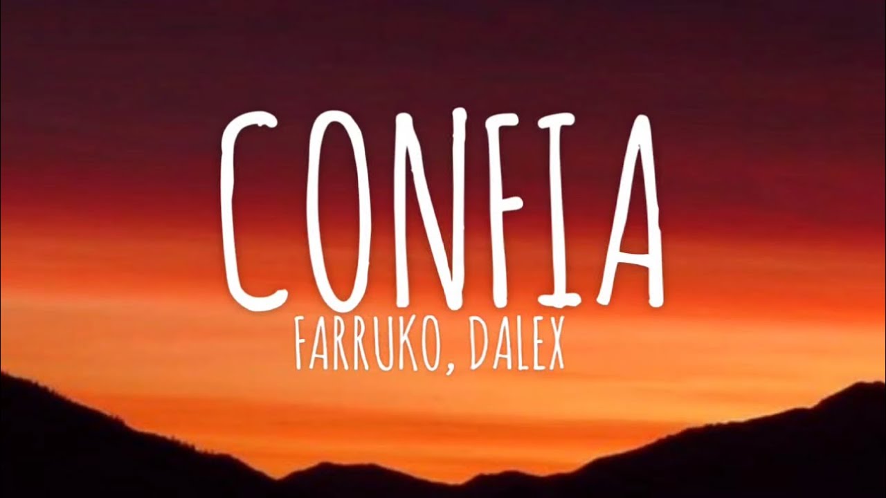 Farruko, Dalex - Confia (Letra/Lyrics) - YouTube